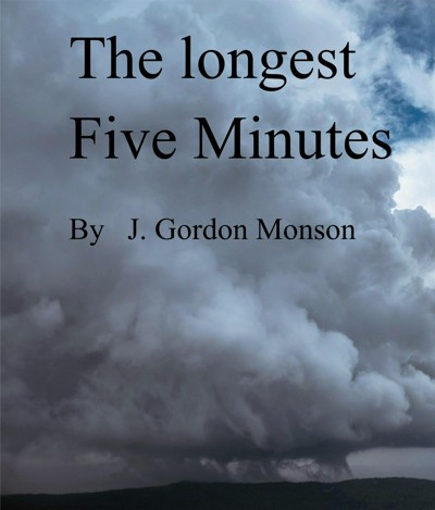 Smashwords – The Longest Five Minutes – a book by J. Gordon Monson