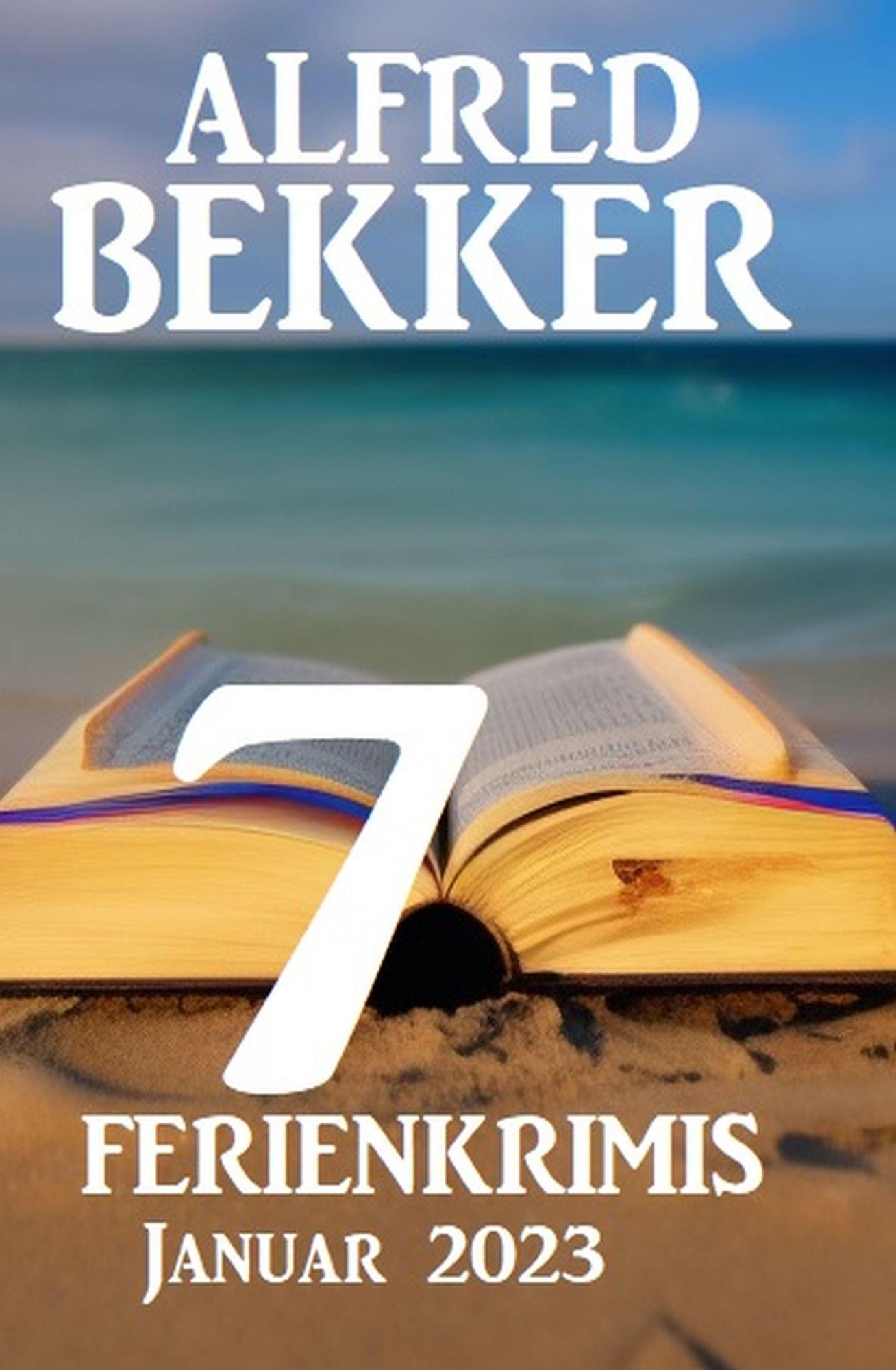 Smashwords – 7 Ferienkrimis Januar 2023 – a book by Alfred Bekker