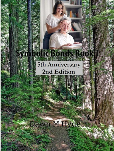 Smashwords – Symbolic Bonds Book 1 2nd Edition – a book by Dawn M Hyde