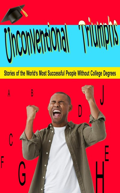 Smashwords – Unconventional Triumphs: Stories of the World's Most ...