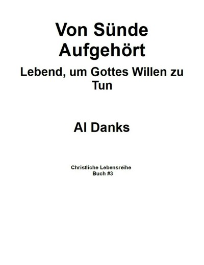 Smashwords – Von Sünde Aufgehört: Lebend, um Gottes Willen zu Tun – a ...