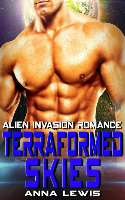 Smashwords – Terraformed Skies : Alien Invasion Romance – a book by Anna Lewis