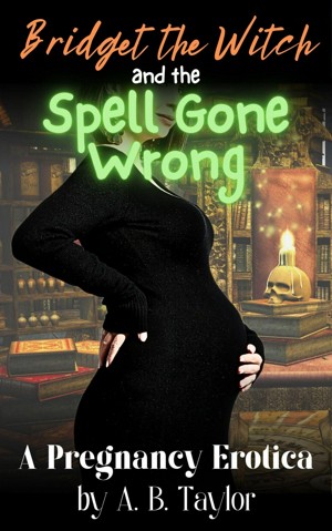 Smashwords – Bridget the Witch and the Spell Gone Wrong
