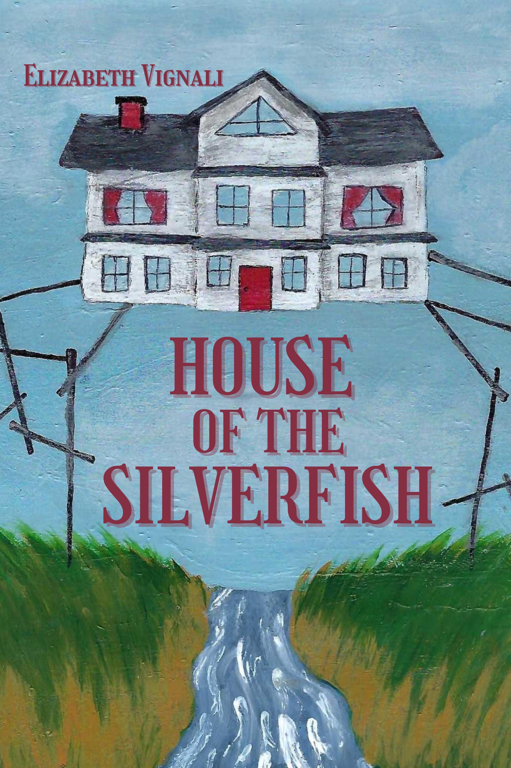 Smashwords – House of the Silverfish – a book by Elizabeth Vignali
