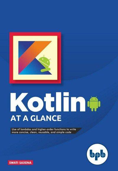 Smashwords – Kotlin at a Glance – a book by Swati Saxena