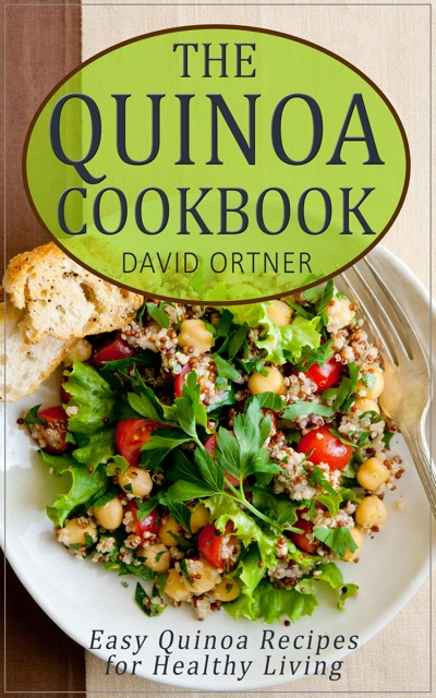 Smashwords – The Quinoa Cookbook: Easy Quinoa Recipes for Healthy ...