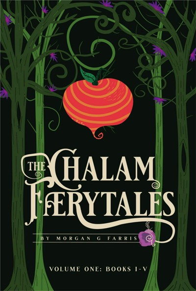 Smashwords – The Chalam Færytales: Volume One – a book by Morgan G Farris