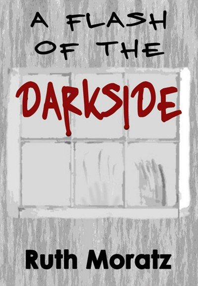 Smashwords – A Flash Of The Dark Side – a book by Ruth Moratz