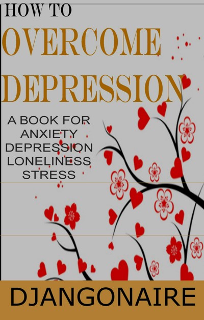 Smashwords – How To Overcome Depression - A Book for Anxiety ...