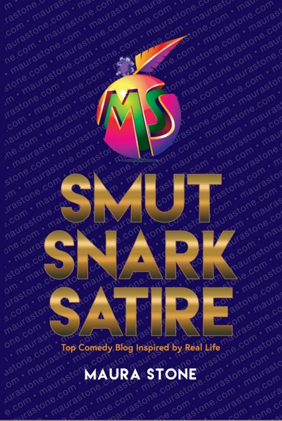 Smashwords – Smut Snark Satire, Top Comedy Blog Inspired by Real Life – a book by Maura Stone