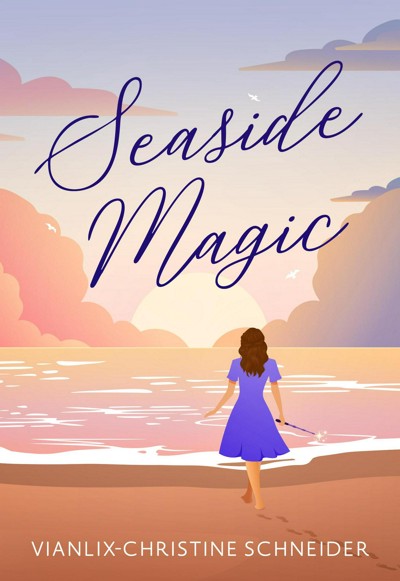 Smashwords – Seaside Magic – a book by Vianlix-Christine Schneider