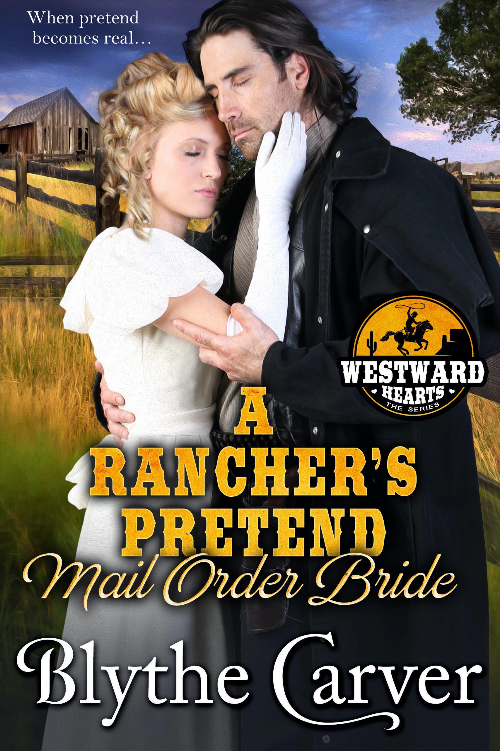 Smashwords – A Rancher’s Pretend Mail Order Bride – a book by Blythe Carver