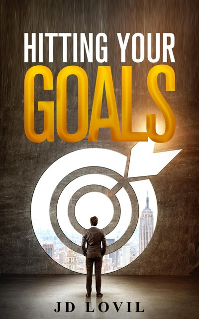 Smashwords – Hitting Your Goals – a book by JD Lovil