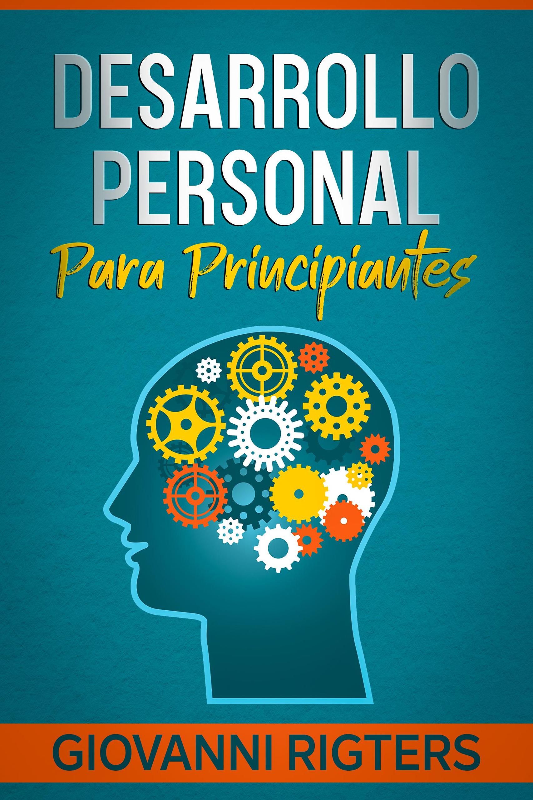 Smashwords – Desarrollo personal sencillo para principiantes – a book ...