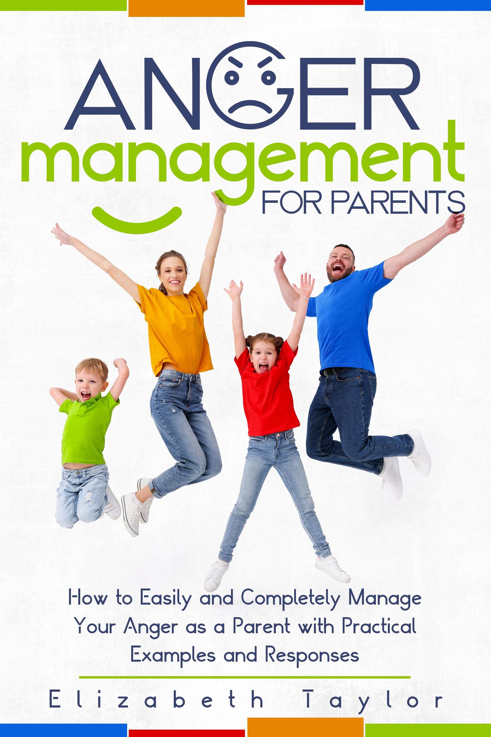 Smashwords – Anger Management For Parents – a book by Elizabeth Taylor