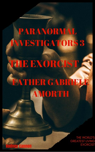 Smashwords – Paranormal Investigators 3 The Exorcist, Father Gabriele ...