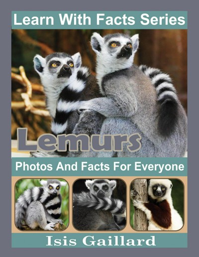 Smashwords – Lemurs Photos and Facts for Everyone – a book by Isis Gaillard