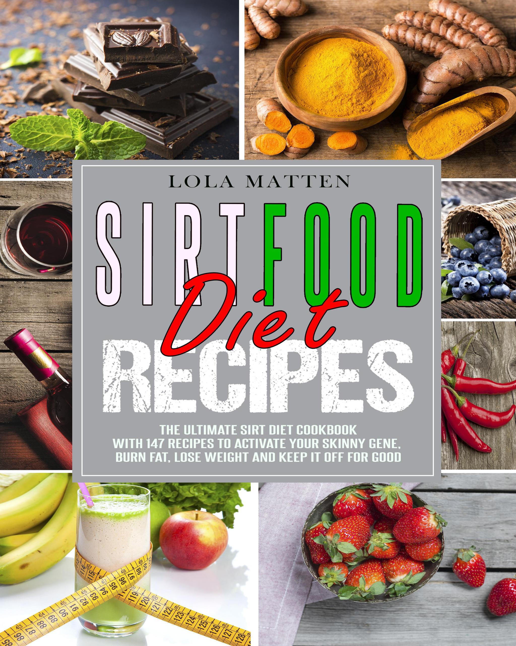 Smashwords – Sirtfood Diet Recipes: The Ultimate Sirt Diet Cookbook ...