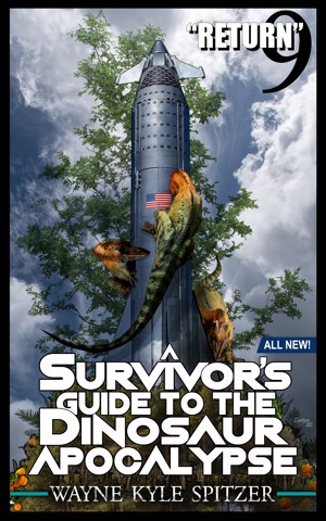 Smashwords – A Survivor's Guide to the Dinosaur Apocalypse, Episode Nine: "The Return"