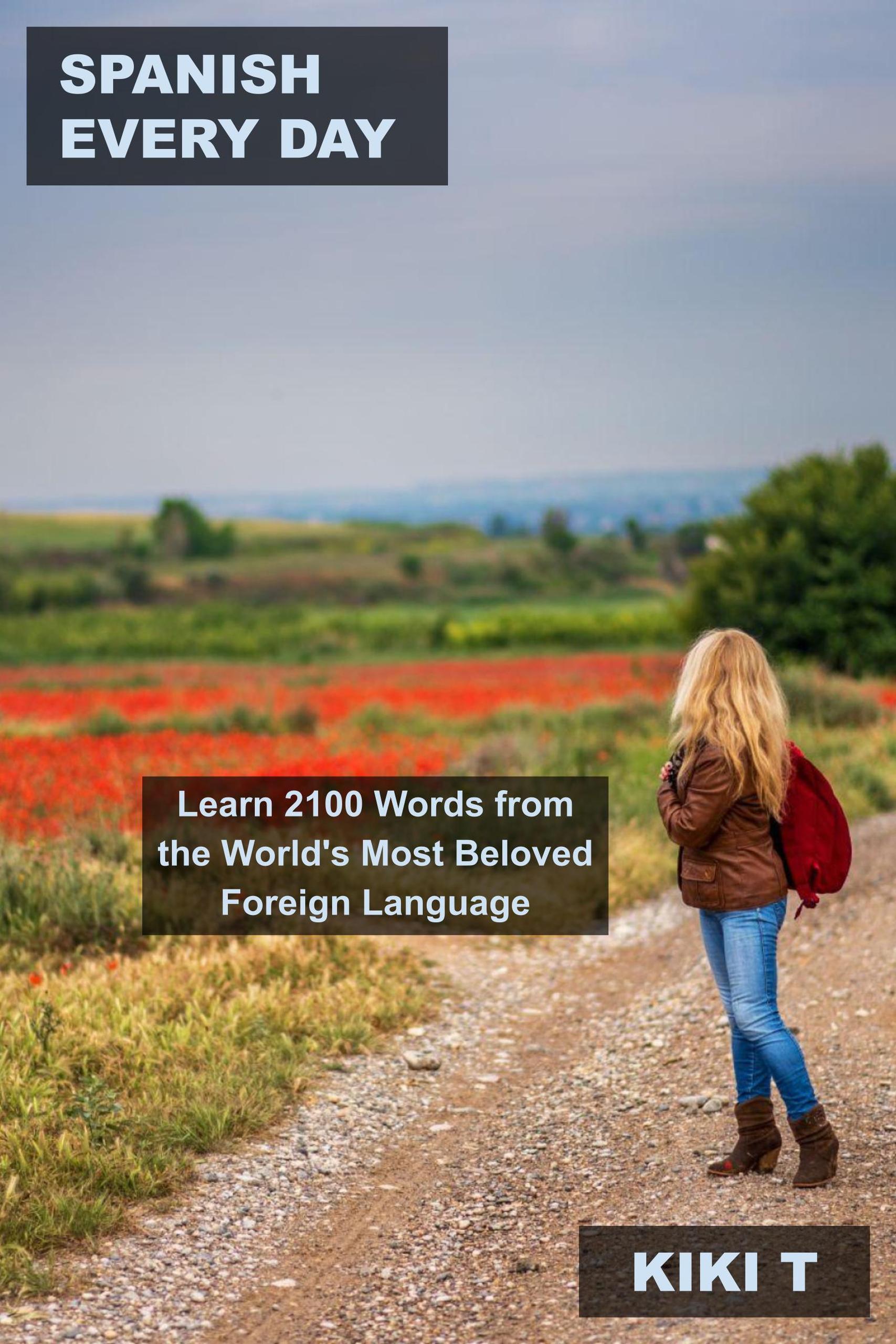 Smashwords – Spanish Every Day: Learn 2100 Words from the World's Most ...