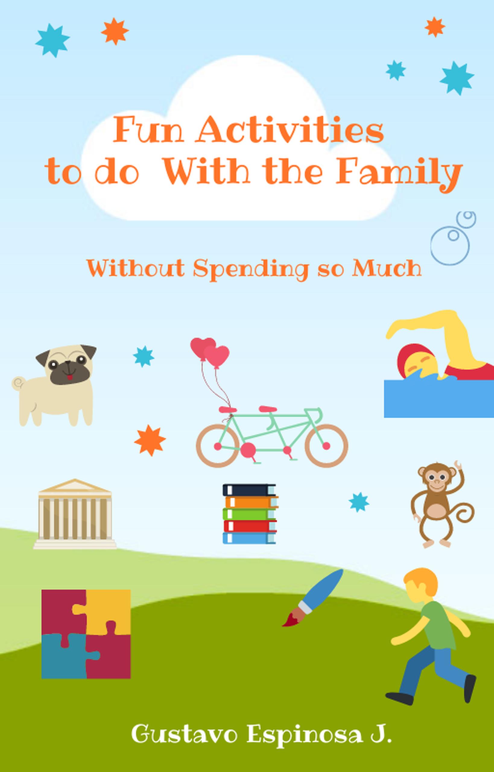 Smashwords – Fun Activities to do With the Family Without Spending so ...