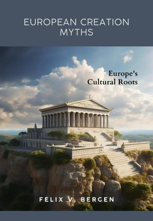 Smashwords – European Creation Myths: Europe's Cultural Roots
