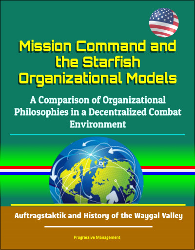 Smashwords – Mission Command and the Starfish Organizational Models: A ...