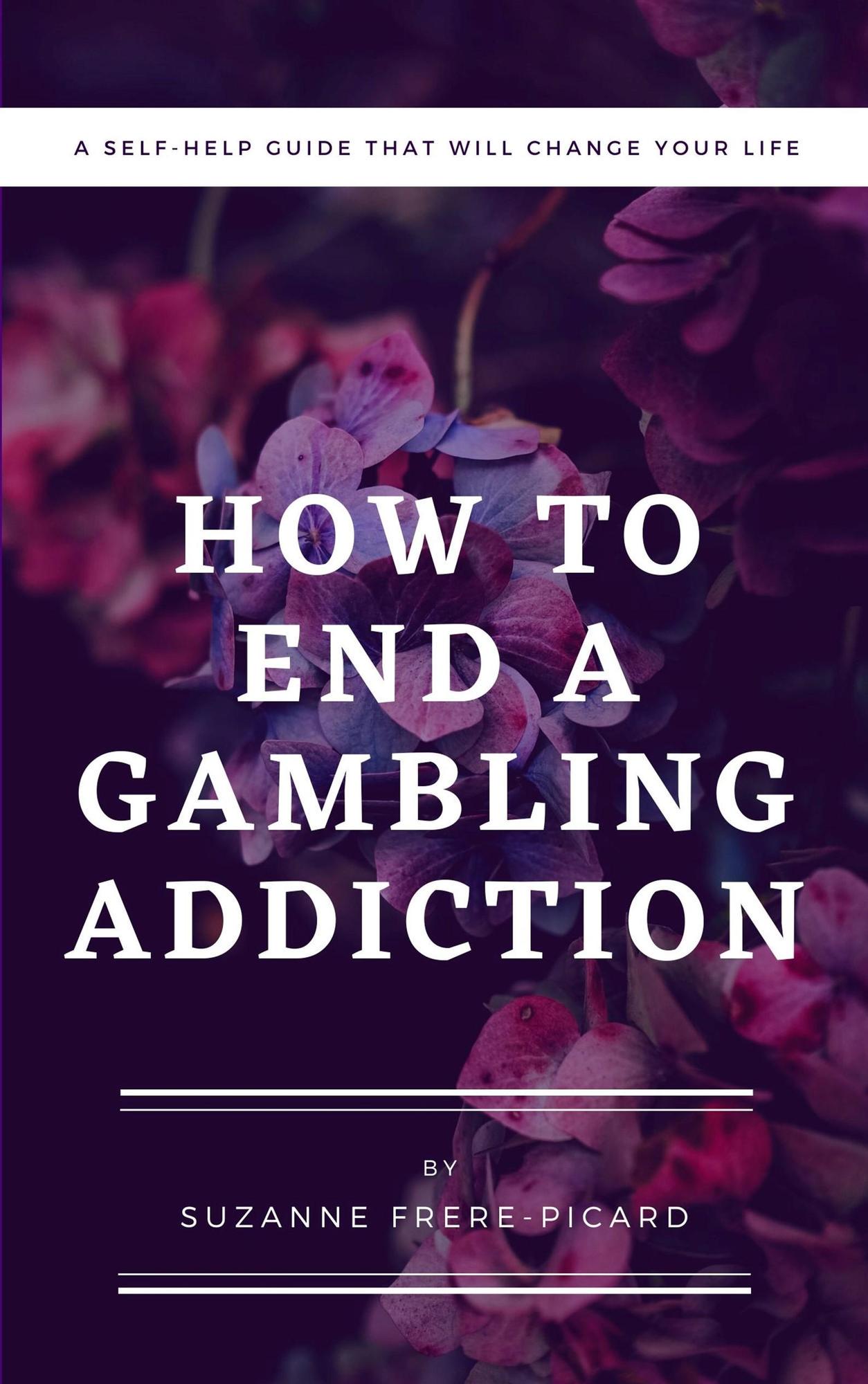 Smashwords – How to End a Gambling Addiction – a book by Suzanne Frere ...