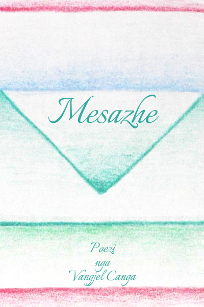 Smashwords – Mesazhe – a book by Vangjel Canga