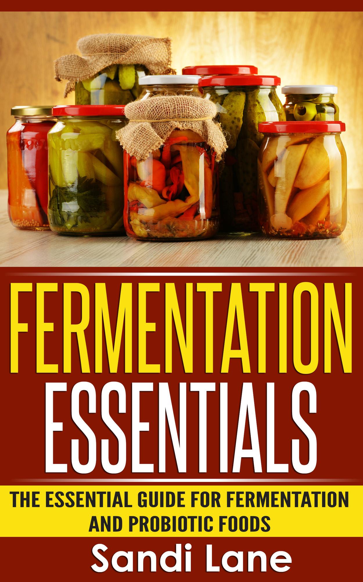 Smashwords – Fermentation Essentials – a book by Sandi Lane