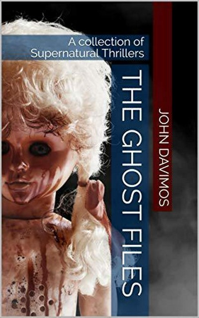 Smashwords – The Ghost Files A Collection of Supernatural Thrillers – a ...