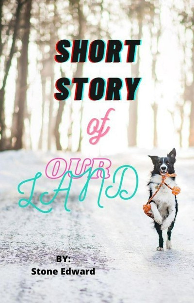 Smashwords – Short Story of Our Land – a book by STONE EDWARD