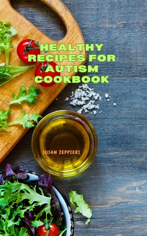 Smashwords – Healthy Recipes For Autism Cookbook