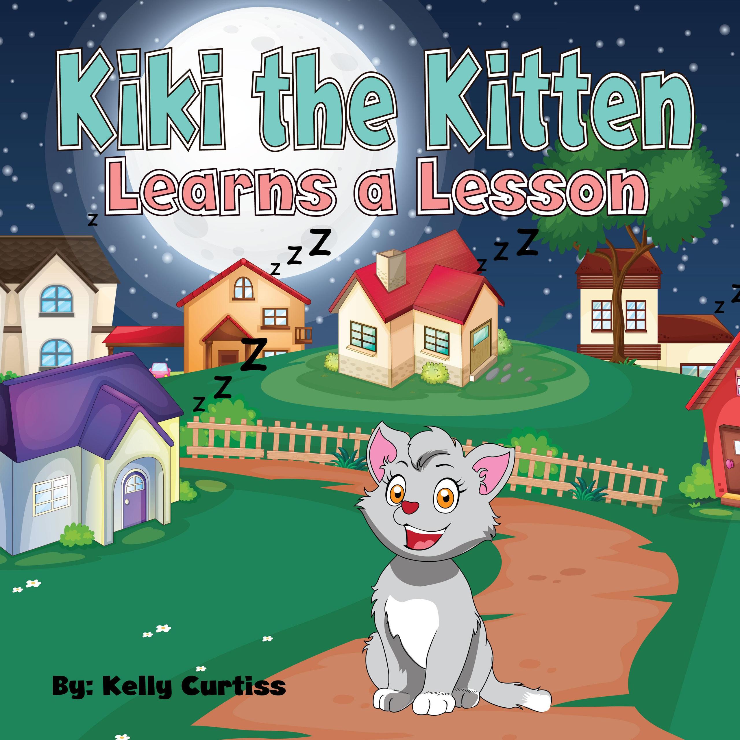Smashwords – Kiki the Kitten Learns a Lesson – a book by Kelly Curtiss