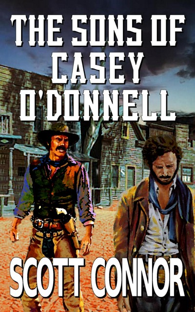 Smashwords – The Sons of Casey O'Donnell – a book by Scott Connor