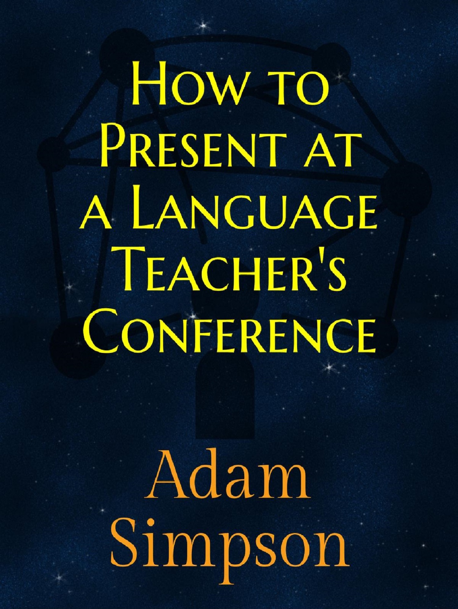Smashwords – How to Present at a Language Teacher’s Conference – a book ...