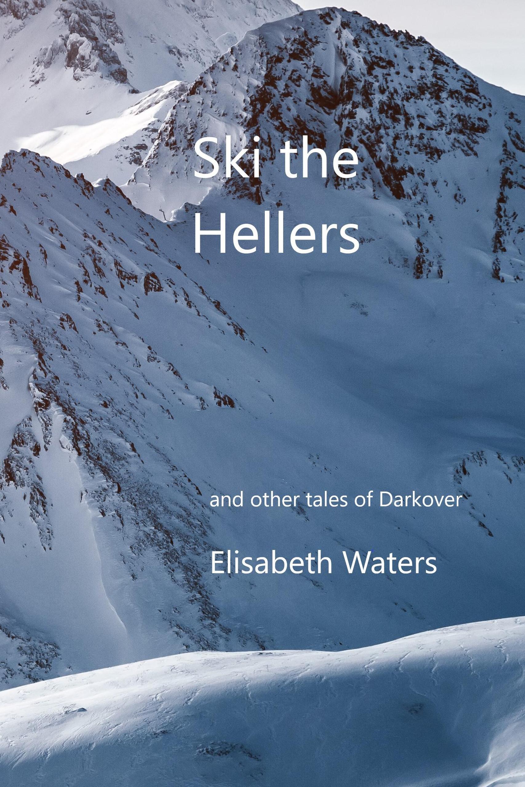 Smashwords – Ski the Hellers – a book by Elisabeth Waters