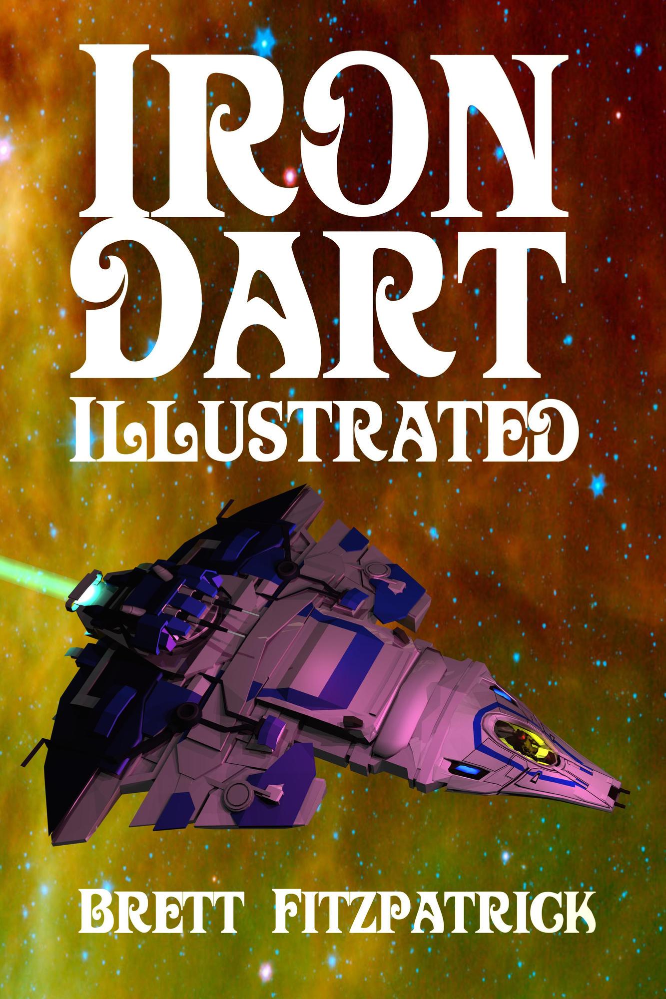 Smashwords – Iron Dart (Illustrated) – a book by Brett Fitzpatrick