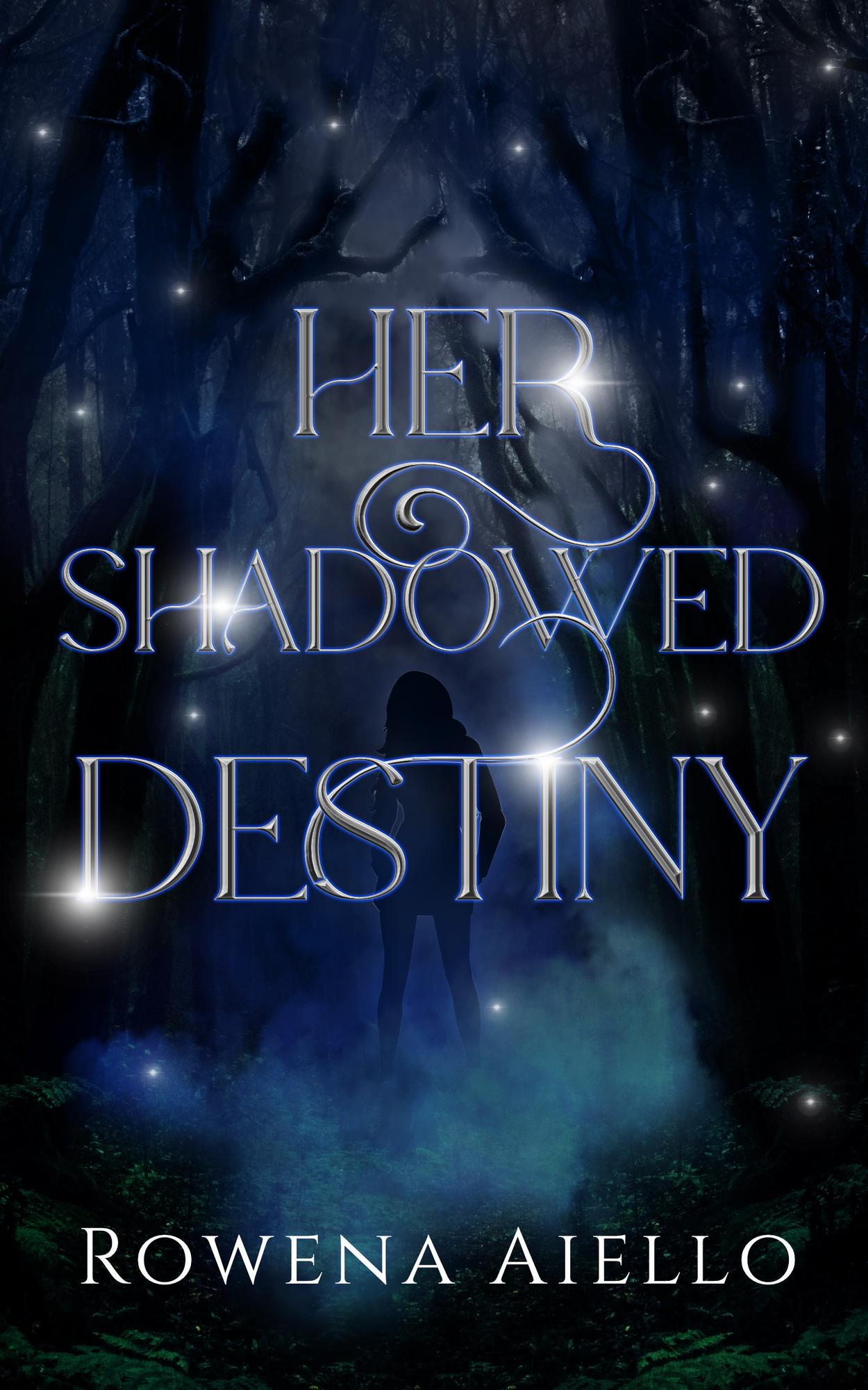 Smashwords – Her Shadowed Destiny – a book by Rowena Aiello
