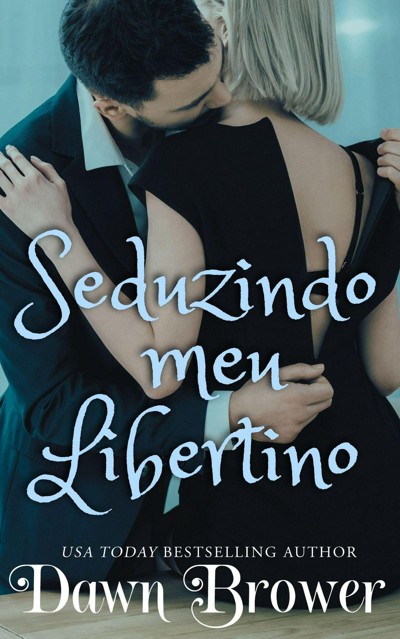 Smashwords – Seduzindo meu Libertino – a book by Dawn Brower