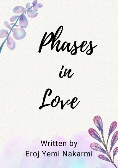 Smashwords – Phases in Love – a book by Eroj Yemi Nakarmi