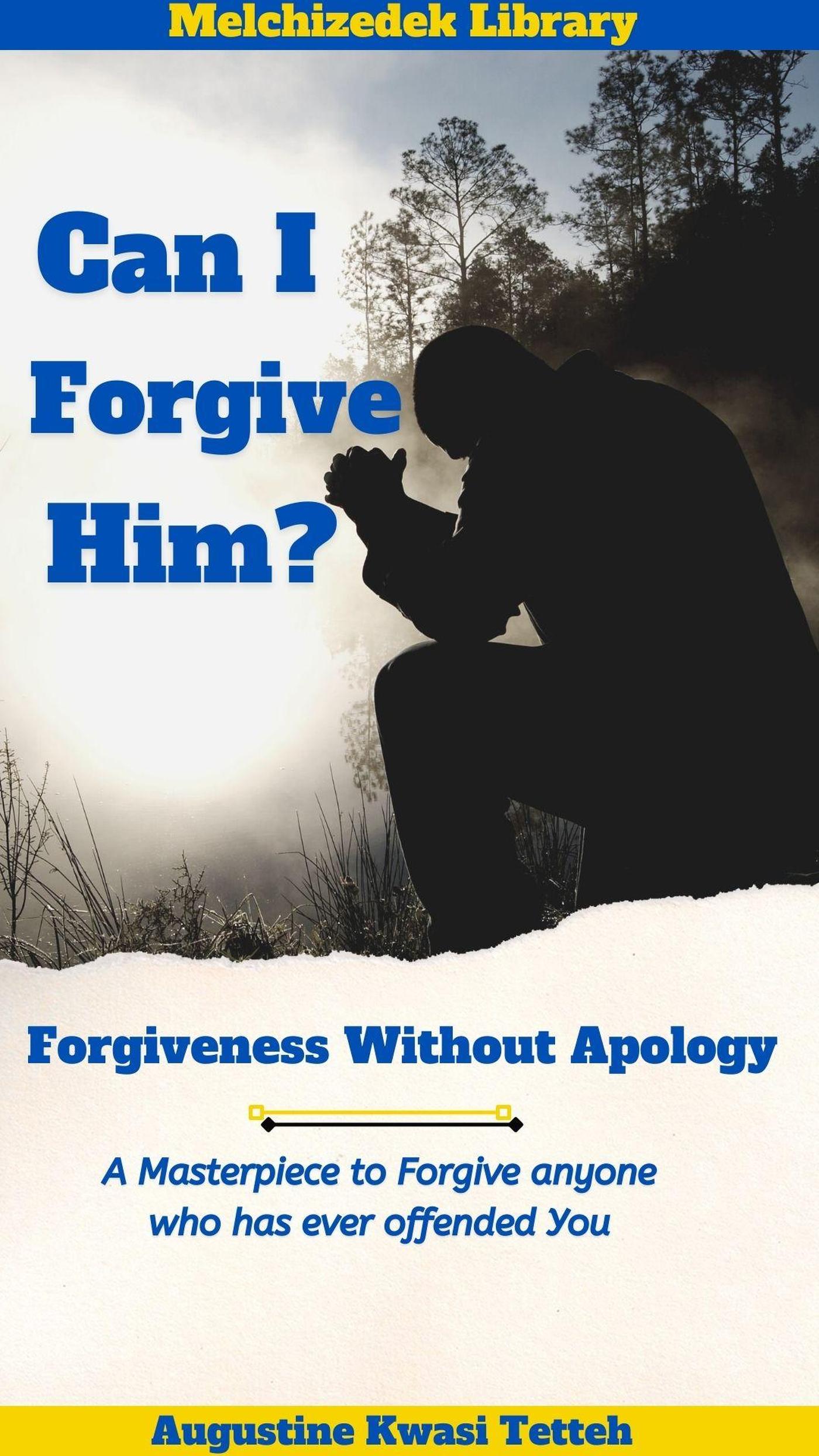 Smashwords – Can I Forgive Him? - Forgiveness Without Apology – a book ...