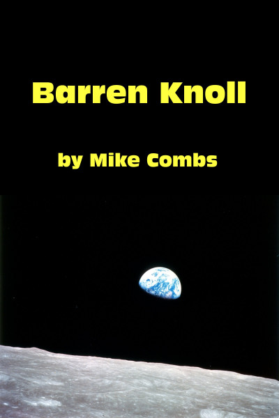 Smashwords – Barren Knoll – a book by Mike Combs