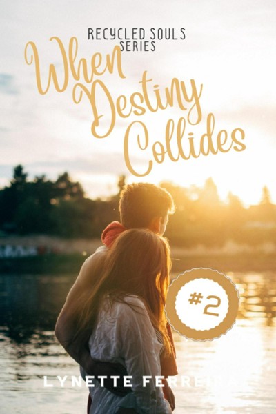 Smashwords When Destiny Collides A Book By Lynette Ferreira
