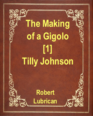 Smashwords – The Making of a Gigolo [1] - Tilly Johnson