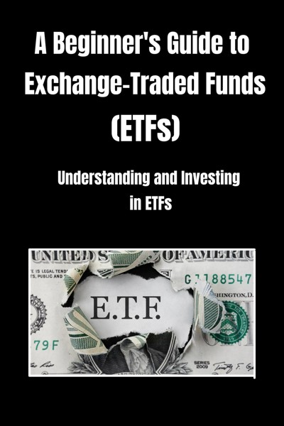 Smashwords – A Beginner's Guide to Exchange-Traded Funds (ETFs) – a book by Shalna Omaye