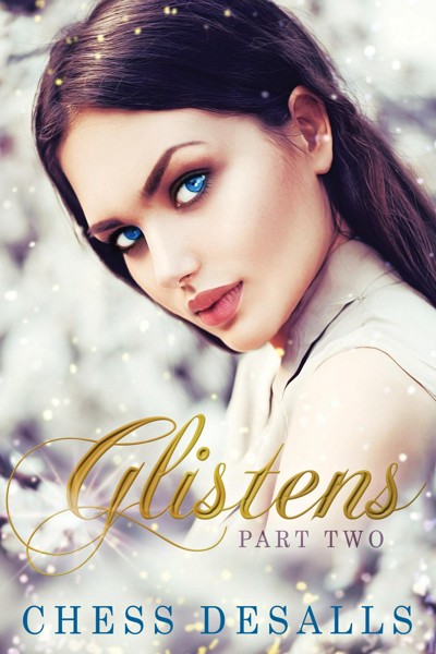 Smashwords – Glistens Part Two – a book by Chess Desalls