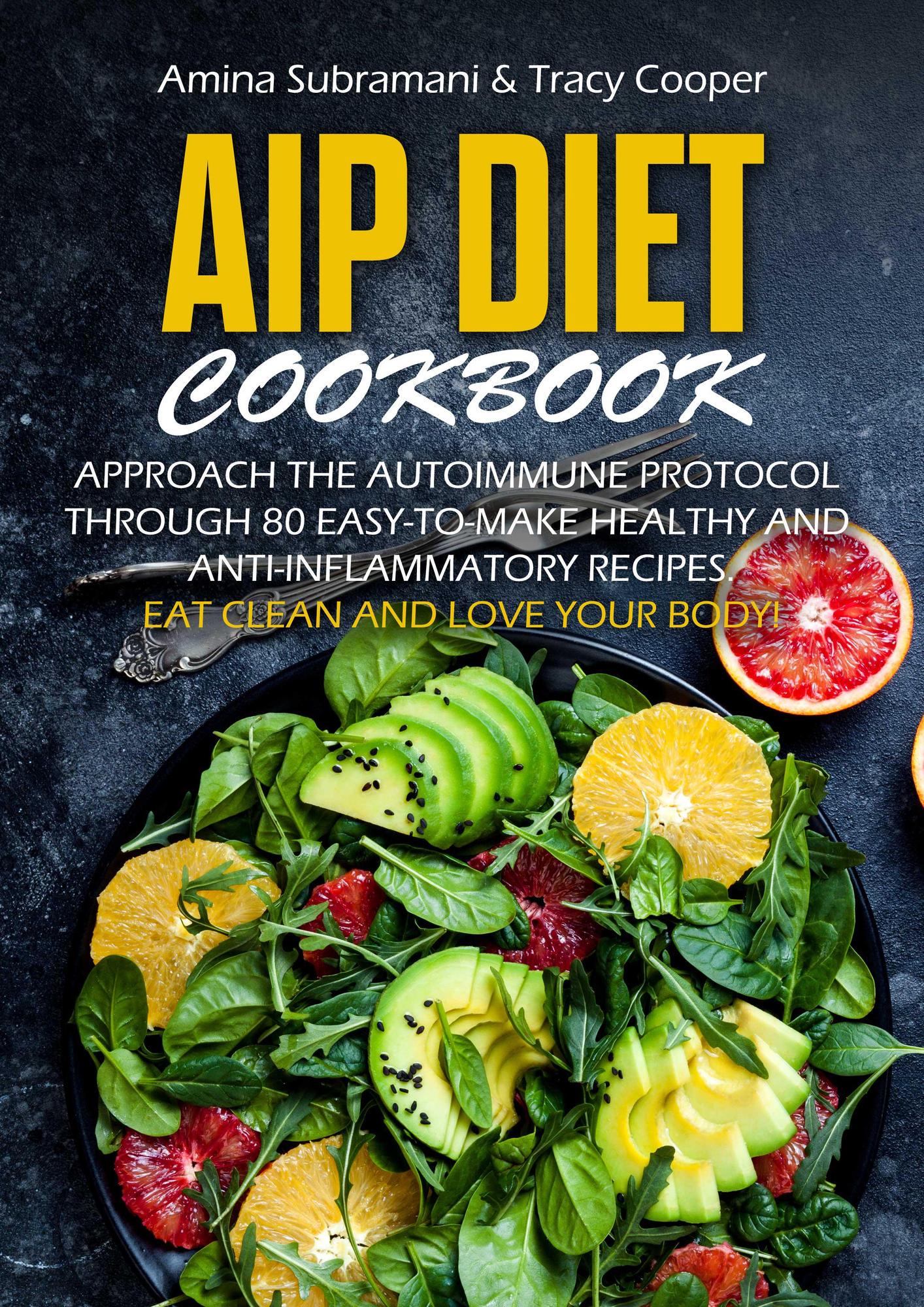 Smashwords – Aip Diet cookbook – a book by Amina Subramani & Tracy Cooper