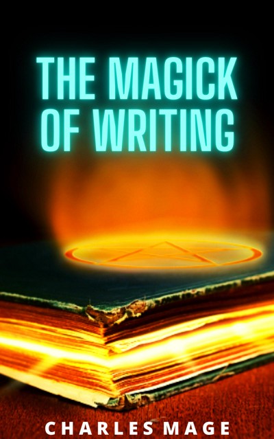 Smashwords – The Magick of Writing – a book by Charles Mage