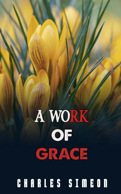 Smashwords – A Work of Grace – a book by Charles Simeon